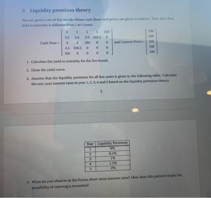 Solved 3 Liquidity premium theory You are given a set of | Chegg.com