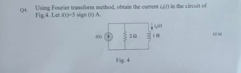 Solved Q4. ﻿Using Fourier transform method, obtain the | Chegg.com