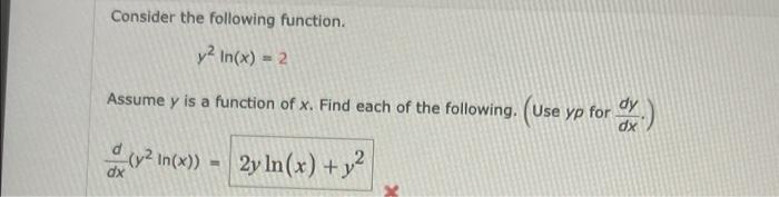 Solved Consider the following function. y² In(x) = 2 Assume | Chegg.com