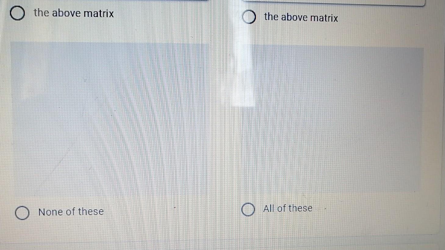 Solved Which of the following matrices is not diagonalizable | Chegg.com