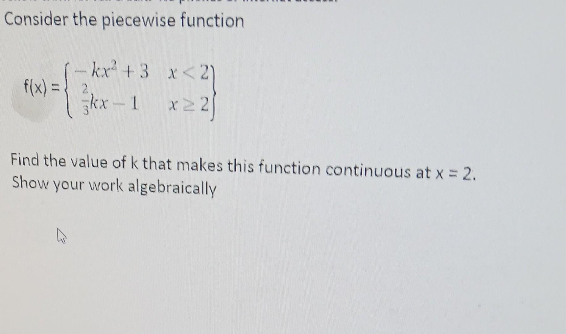 Solved Consider the piecewise function | Chegg.com