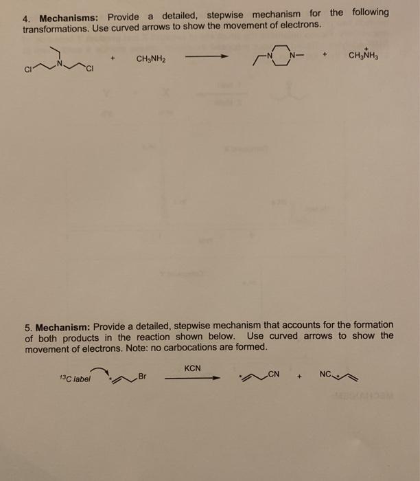 Solved 4. Mechanisms: Provide a detailed, stepwise mechanism | Chegg.com