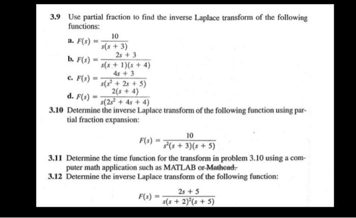 Solved 3.9 Use partial fraction to find the inverse Laplace | Chegg.com
