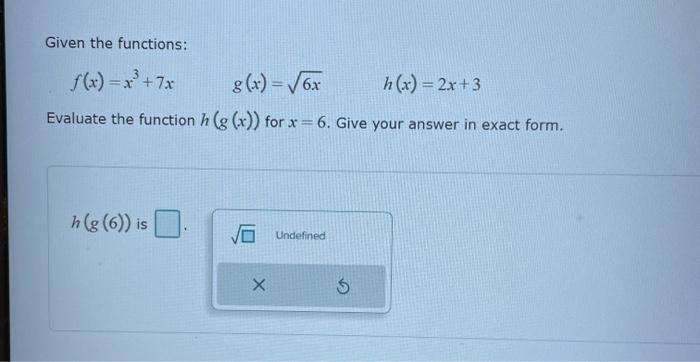 Solved Given the functions: f(x)=x3+7xg(x)=6xh(x)=2x+3 | Chegg.com