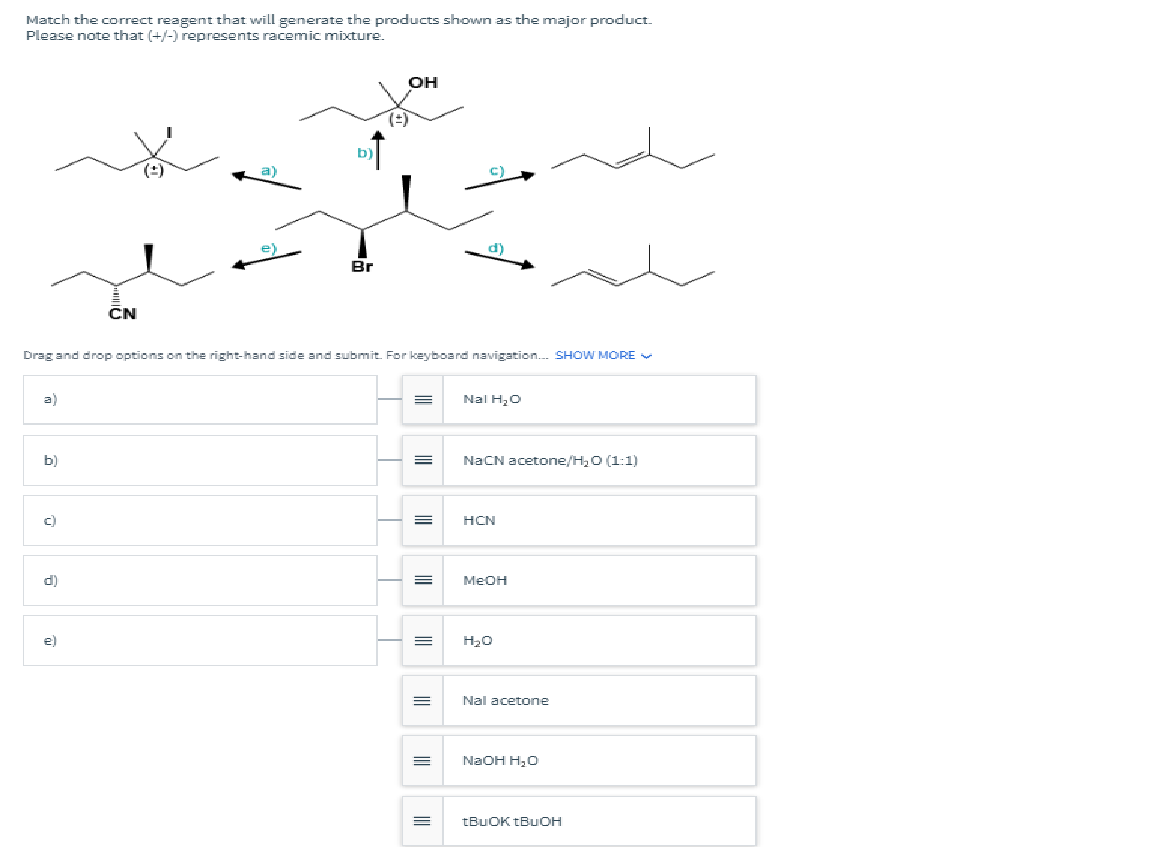 Solved Match the correct reagent that will generate the | Chegg.com