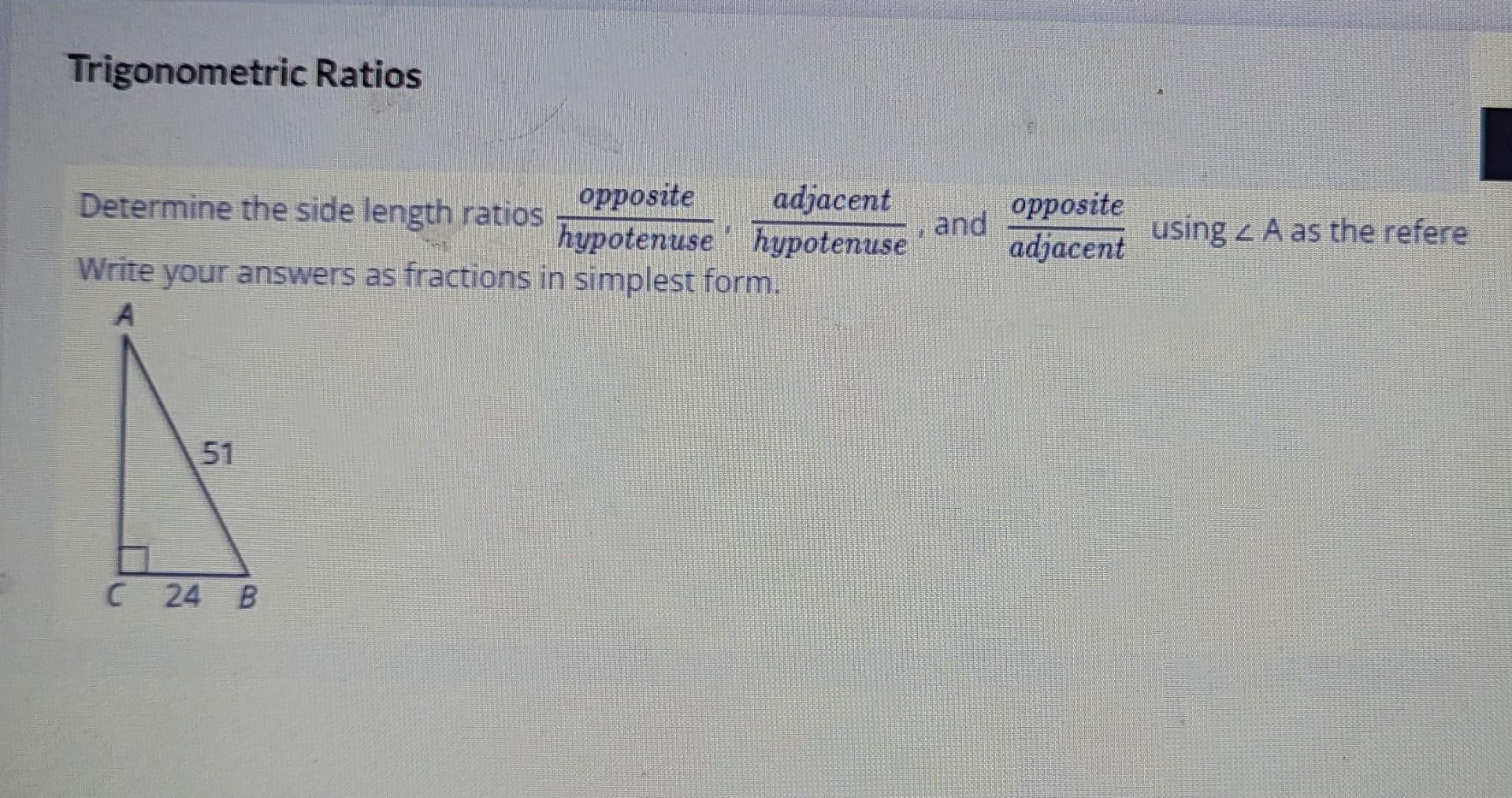 Solved Determine the side length ratios hypotenuse | Chegg.com