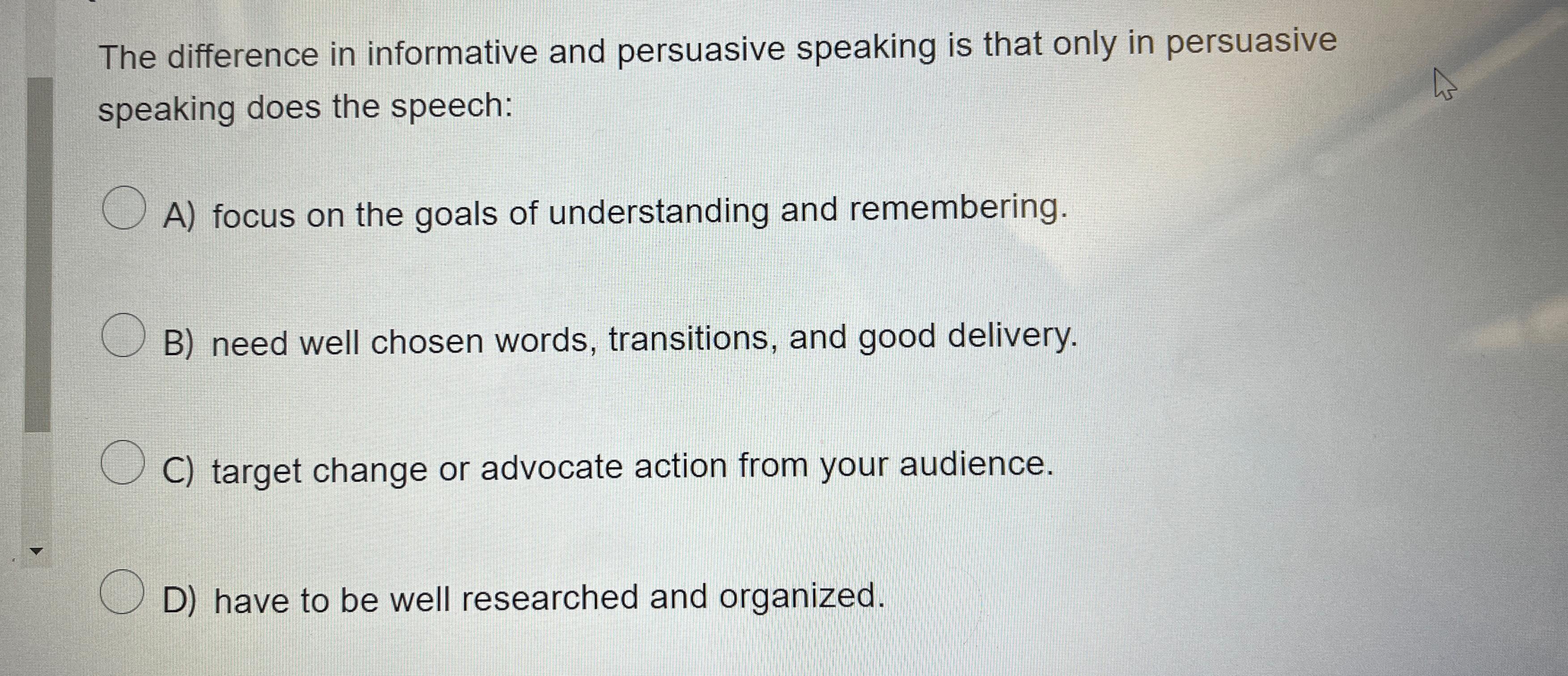 Solved The difference in informative and persuasive speaking | Chegg.com