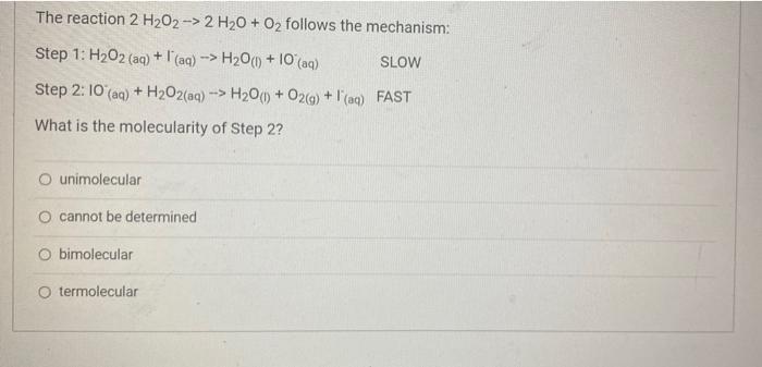 Solved e reaction 2H2O2→2H2O+O2 follows the m 1: H2O2 (aq) | Chegg.com