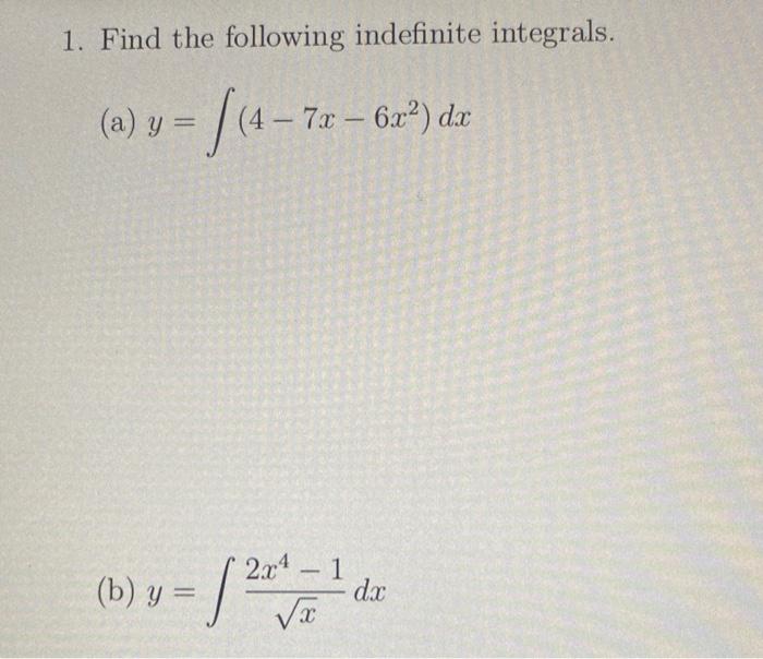 Solved Find the following indefinite integrals. (a) | Chegg.com