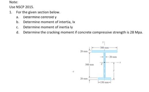 Solved Note: Use NSCP 2015. 1. For the given section below. | Chegg.com