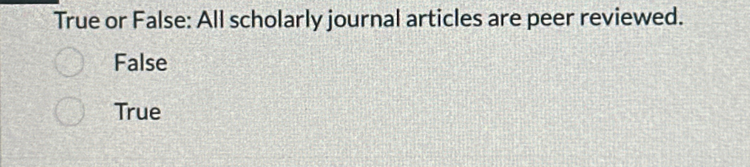 Solved True or False: All scholarly journal articles are | Chegg.com
