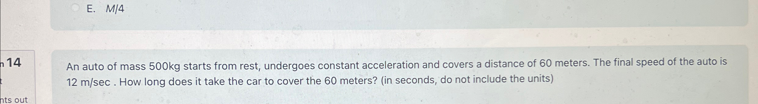 Solved An auto of mass 500kg ﻿starts from rest, undergoes | Chegg.com