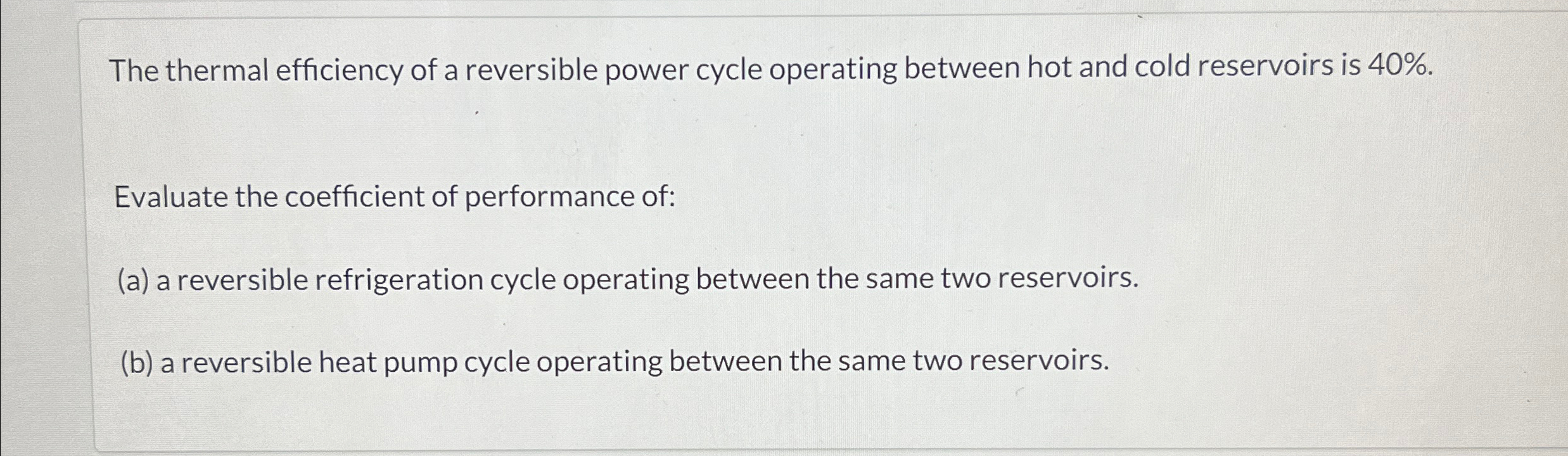 Solved The thermal efficiency of a reversible power cycle | Chegg.com