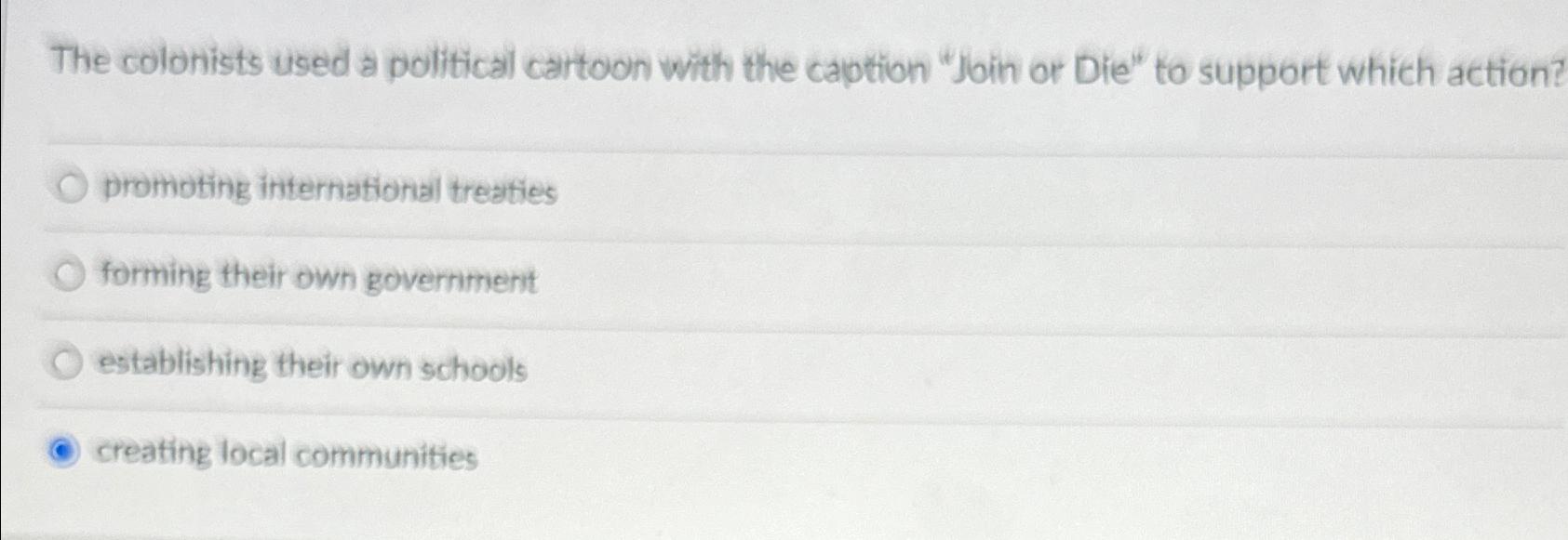 Solved The colonists used a political cartoon with the | Chegg.com