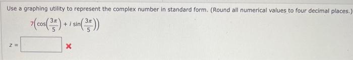 Solved Use a graphing utility to represent the complex | Chegg.com