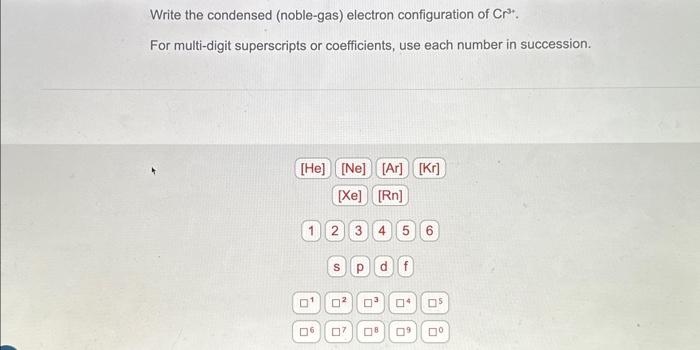 Solved Write The Condensed Noble Gas Electron
