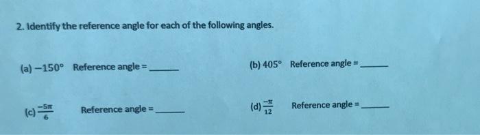 Solved 2. Identify the reference angle for each of the | Chegg.com