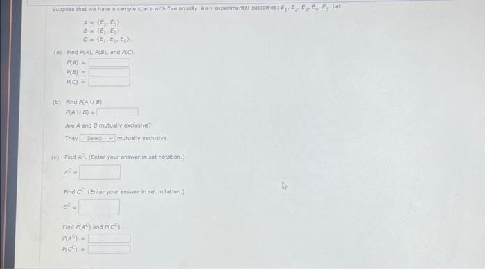 Solved A={E2,E3 E= E1,E3 C= E1,E3,E5} (a) Find A(A),P(B), | Chegg.com