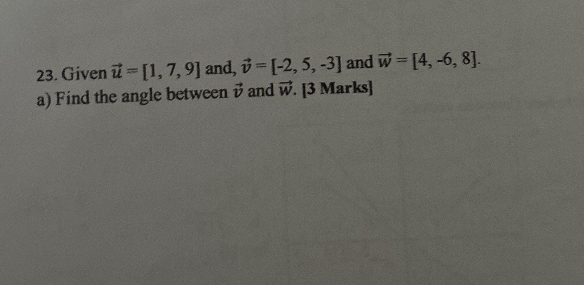 Solved Given vec(u)=[1,7,9] ﻿and, vec(v)=[-2,5,-3] ﻿and | Chegg.com