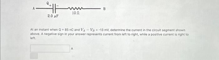 Solved At an instant when i=9 mA and Q=64nC in the circuit | Chegg.com