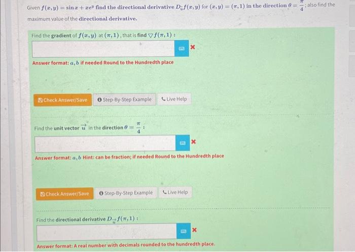 Solved Given f(x,y)=sinx+xey find the directional derivative | Chegg.com