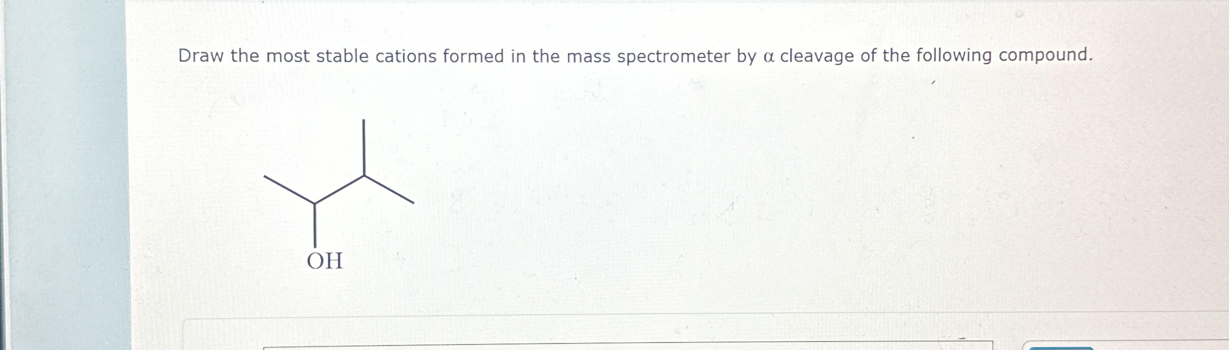 Solved Draw the most stable cations formed in the mass | Chegg.com