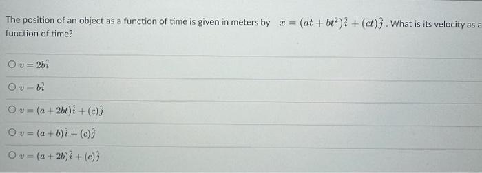 Solved The position of an object as a function of time is | Chegg.com