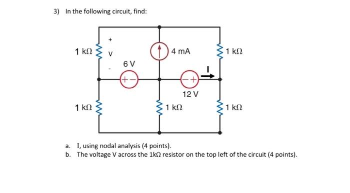 Solved 3) In the following circuit, find: a. I, using nodal | Chegg.com