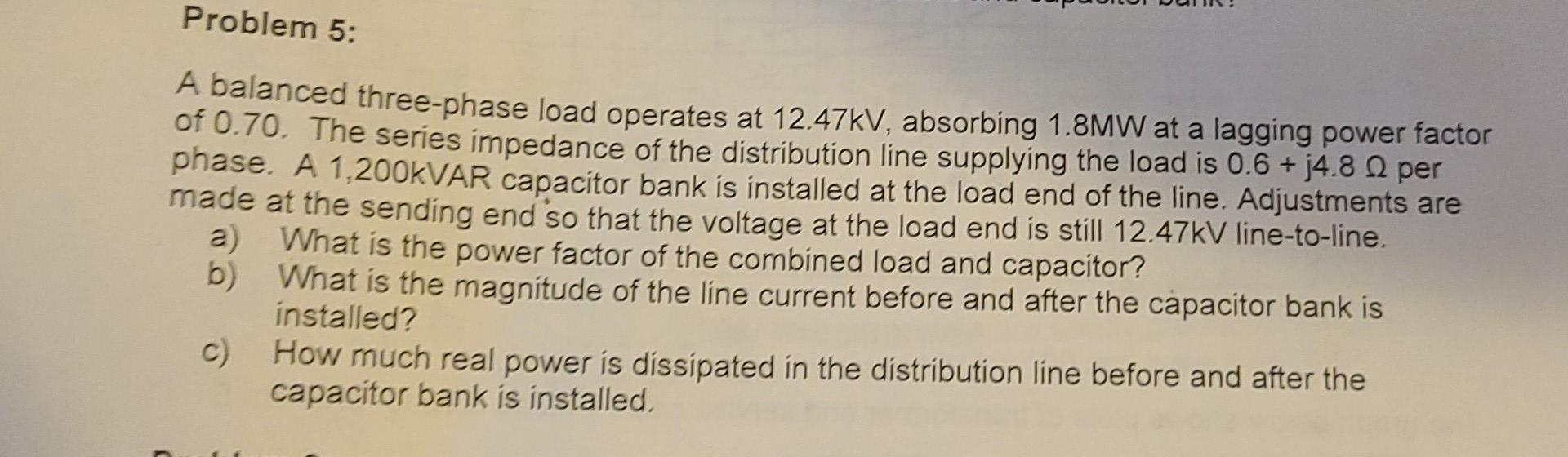 Solved Problem 5: A balanced three-phase load operates at | Chegg.com