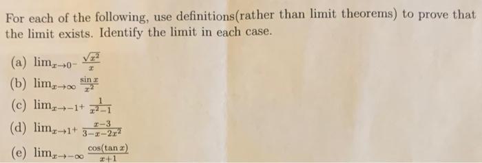 Solved Evaluate the following limits. (a) limx→1x3−xx2+2x−3 | Chegg.com
