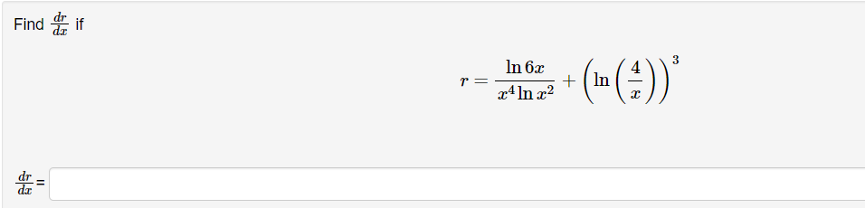 Solved Find drdx ﻿ifr=ln6xx4lnx2+(ln(4x))3 | Chegg.com