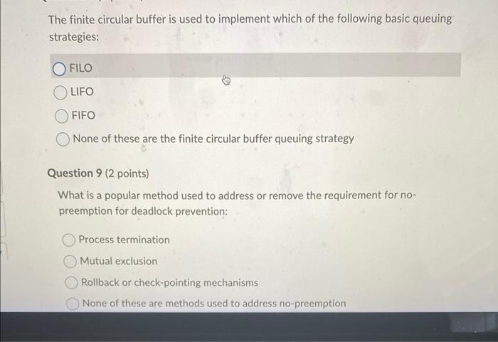 Solved The Finite Circular Buffer Is Used To Implement Which