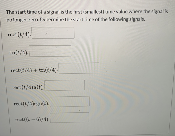 Solved The start time of a signal is the first (smallest) | Chegg.com