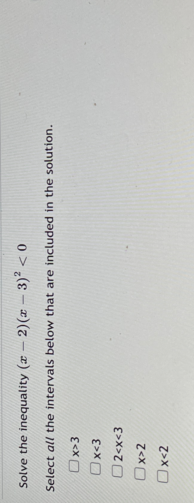 Solved Solve the inequality (x-2)(x-3)2