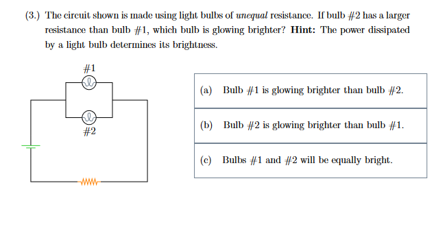 Solved (3.) ﻿The circuit shown is made using light bulbs of | Chegg.com