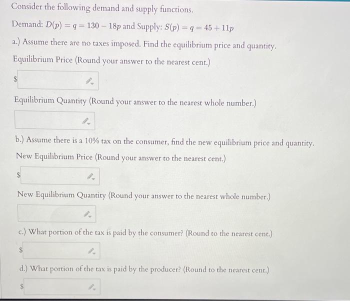 Solved Consider the following demand and supply functions. | Chegg.com