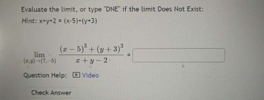 Solved Evaluate the limit, ﻿or type "DNE" if the limit Does | Chegg.com