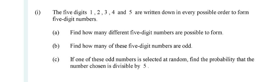 Solved (i) The five digits 1,2,3, 4 and 5 are written down | Chegg.com