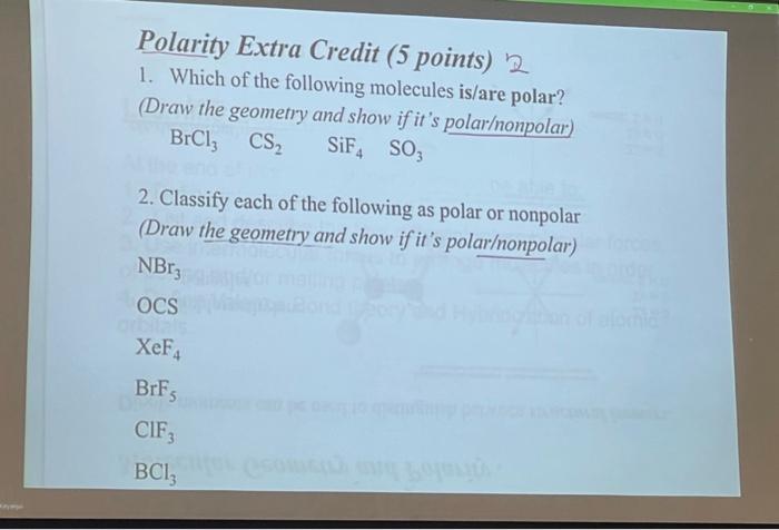 Solved Polarity Extra Credit (5 points) 2 1. Which of the | Chegg.com