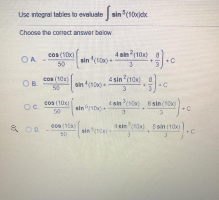 Solved Use integral tables to evaluate sin 5(10x)dx. ſ | Chegg.com