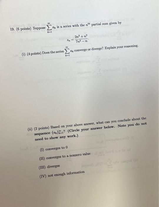 Solved 19. (6 points) Suppose ∑k=1∞ak is a series with the | Chegg.com