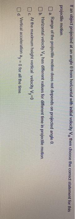 Solved If an object projected at an angle 8 from horizontal | Chegg.com