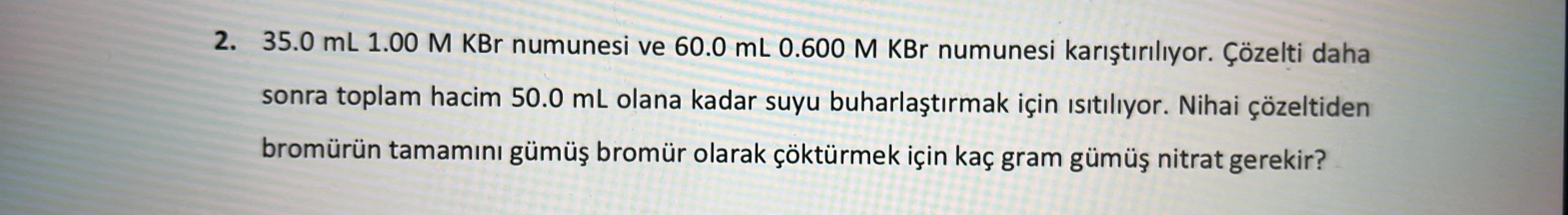 Solved 35.0mL1.00MKBr ﻿numunesi ve 60.0mL0.600MKBr ﻿numunesi | Chegg.com