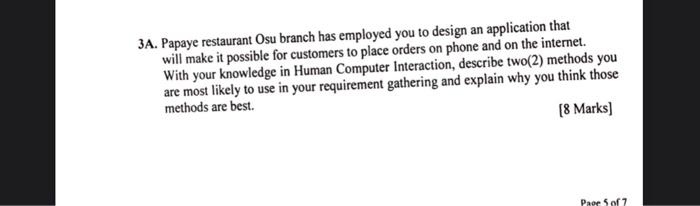 Solved 3A. Papaye restaurant Osu branch has employed you to | Chegg.com