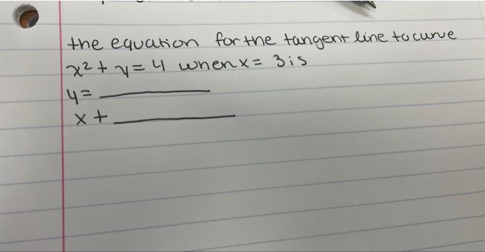 Solved the equation for the tangent line to curve x2+y=4 | Chegg.com