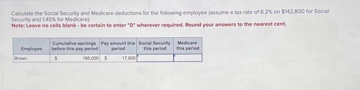 Solved Calculate the Social Security and Medicare deductions | Chegg.com