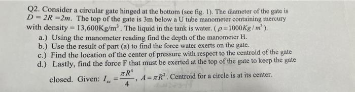 Solved Q2. Consider a circular gate hinged at the bottom | Chegg.com