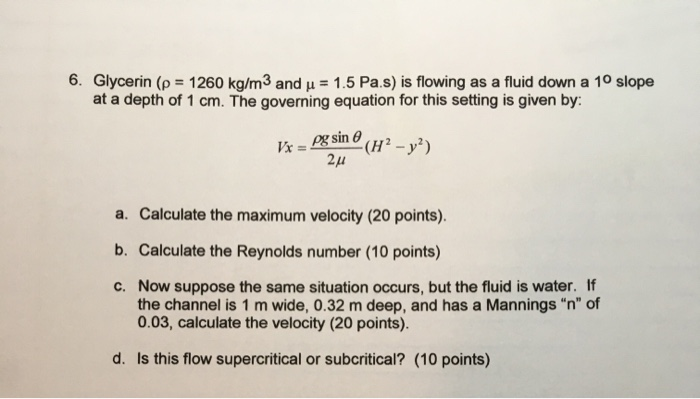 Solved 6. Glycerin (p = 1260 kg/m3 and u = 1.5 Pa.s) is | Chegg.com