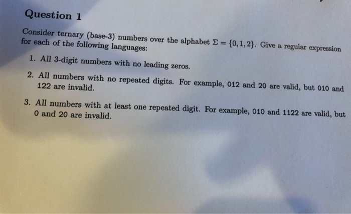 Solved Question 1 Consider ternary (base-3) numbers over the | Chegg.com