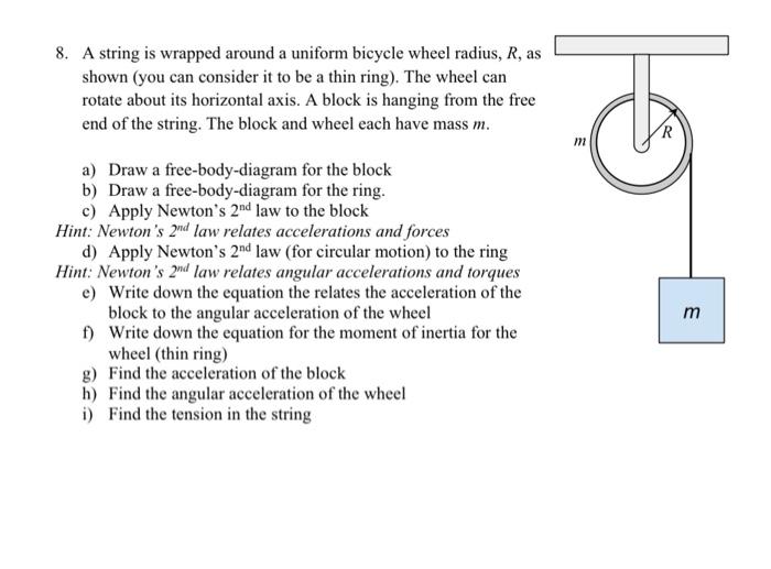 Solved 8. A string is wrapped around a uniform bicycle wheel | Chegg.com